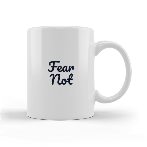 Fear Not Coffee Mug Positive Novelty Gift Mugs 11oz 325ml | eBay
