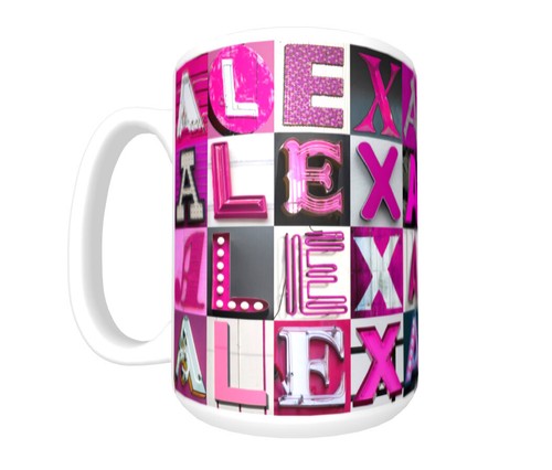 ALEXA Coffee Mug / Cup featuring the name in photos of pink sign ...