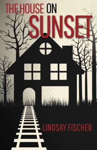 THE HOUSE ON SUNSET By Lindsay Fischer *Excellent Condition ...