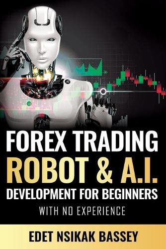 Nsikak Edet Forex Trading Robot and A.I. Development (Poche) 9798692443335 | eBay