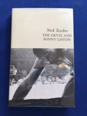 THE DEVIL AND SONNY LISTON - FIRST EDITION BY NICK TOSCHES | eBay
