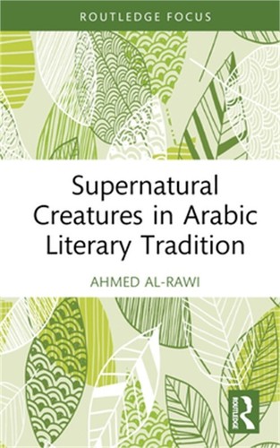 Supernatural Creatures in Arabic Literary Tradition (Hardback or Cased ...