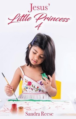 Jesus' Little Princess 4 by Sandra Reese Paperback Book | eBay