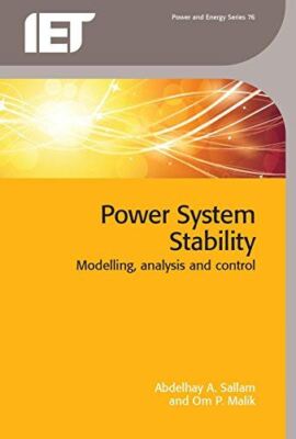 Power System Stability: Modelling, Analysis and Control (Energy | eBay