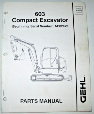 Gehl 603 Compact Excavator Parts Catalog Manual Book ORIGINAL! 2005 ...