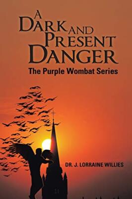 A Dark and Present Danger: The Purple Wombat Series 9781491852309| eBay