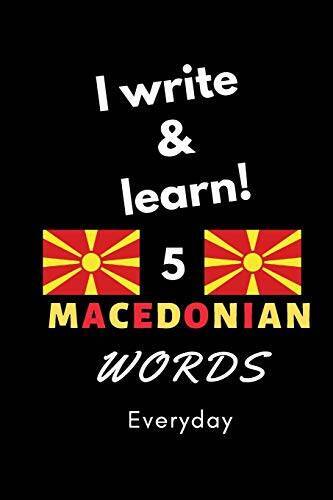 Notebook: I write and learn 5 Macedonian words everyday, 6 x 9 13 ...