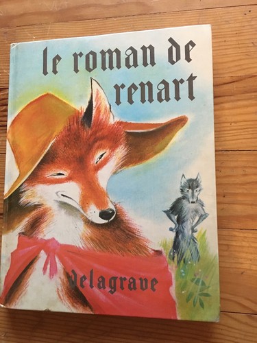 Le roman de Renart par Mad. Giraud, ill. Romain Simon, Delagrave 1976 ...