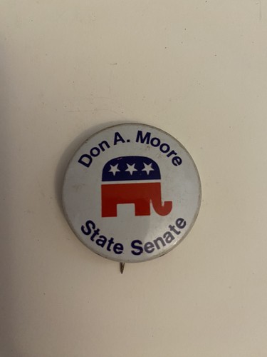Don A. Moore State Senate Republican Pin Back Button P96 | eBay