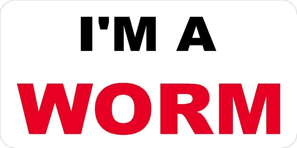 3 - I Am A Worm Hat Oilfield Roughneck Toolbox Helmet Sticker H194 | eBay