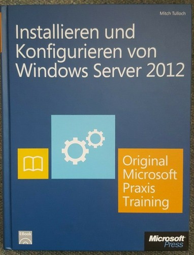 Installieren und Konfigurieren von Windows Server 2012 - Original ...