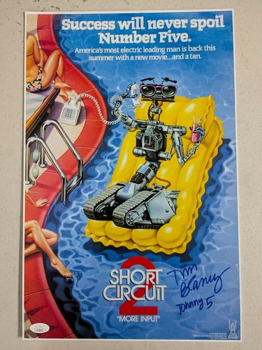 TIM BLANEY Signed 11x17 Short Circuit 2 Movie POSTER Johnny 5 Auto JSA ...