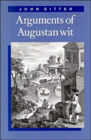 ARGUMENTS OF AUGUSTAN WIT (CAMBRIDGE STUDIES IN By Professor John ...