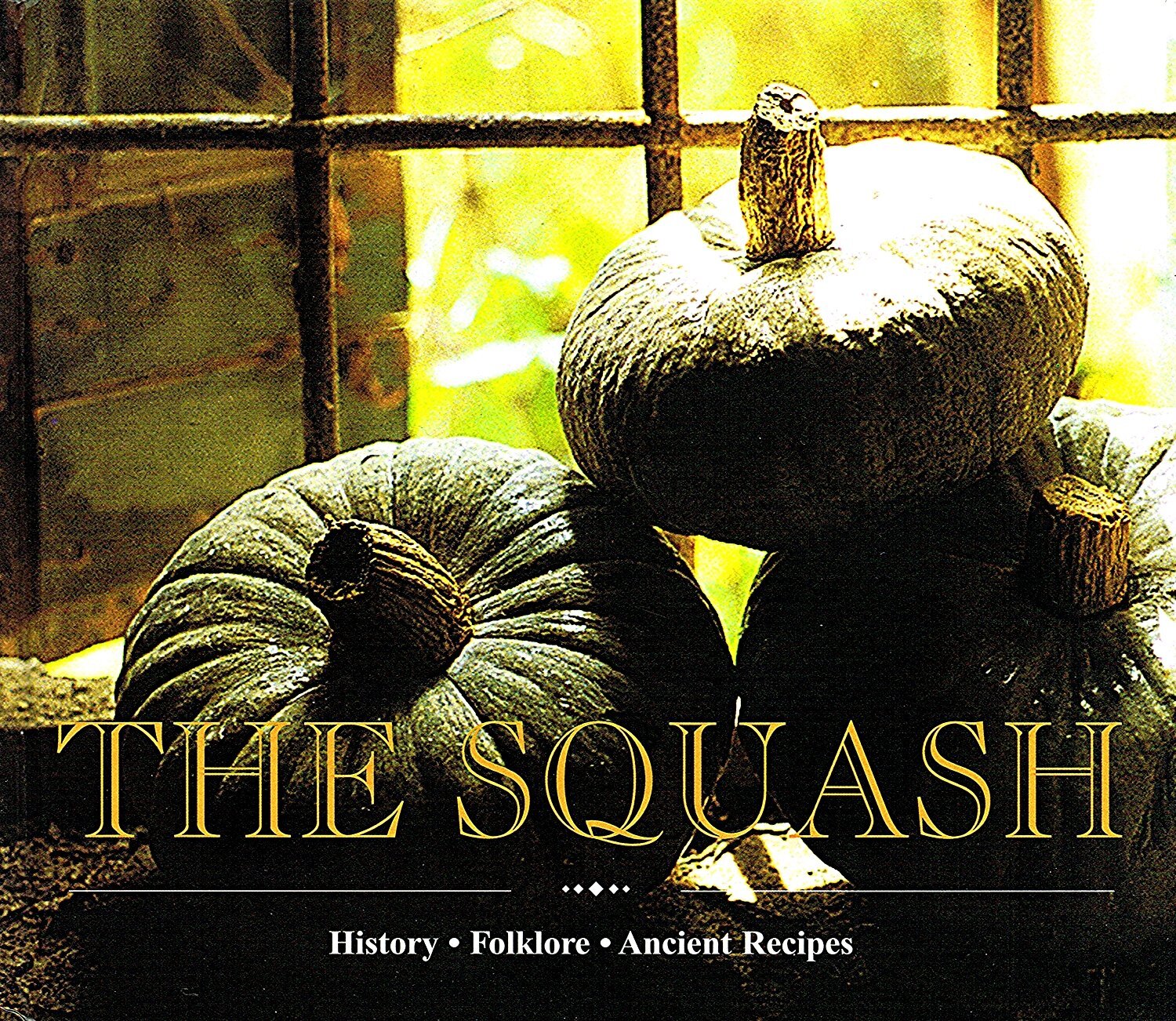 The Squash: History, Folklore, Ancient Recipes 9783829014625 | eBay