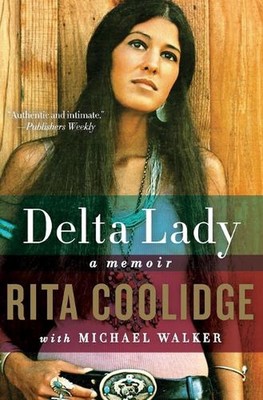 Delta Lady: A Memoir by Rita Coolidge (English) Paperback Book ...
