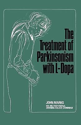 Treatment of Parkinsonism with L-Dopa by J. Marks (2012, Trade Paperback) for sale online | eBay