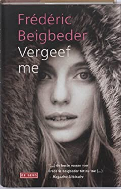 Vergeef me / druk 1 von Frédéric Beigbeder (2008, Gebundene Ausgabe ...
