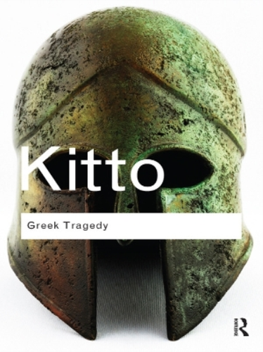 H.D.F. Kitto Greek Tragedy (Poche) Routledge Classics 9780415610193 | eBay