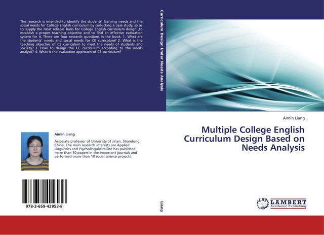 Multiple College English Curriculum Design Based on Needs Analysis von Aimin Liang (2013 ...