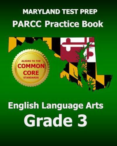 MARYLAND TEST PREP PARCC Practice Book English Language Arts Grade 3 ...