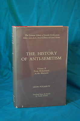 The History of Anti-Semitism by Leon Poliakov Volume 2 Mohammed to ...