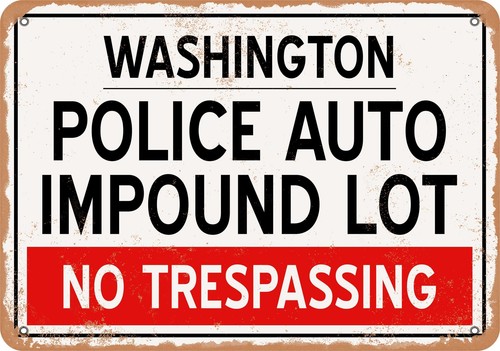 METAL SIGN - Auto Impound Lot of Washington Reproduction - Vintage ...