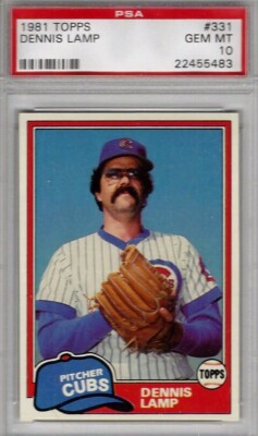 1981 TOPPS #331 DENNIS LAMP PSA 10 RARE CUBS 1/1 ONLY ONE ON EBAY POP ...