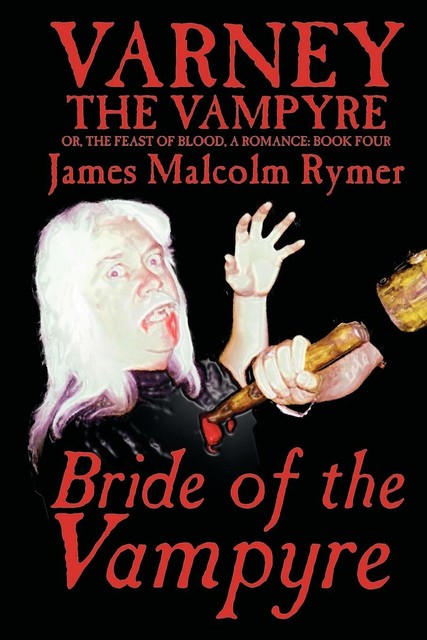 Bride of the Vampyre by James Malcolm Rymer, Fiction, Horror, Occult ...