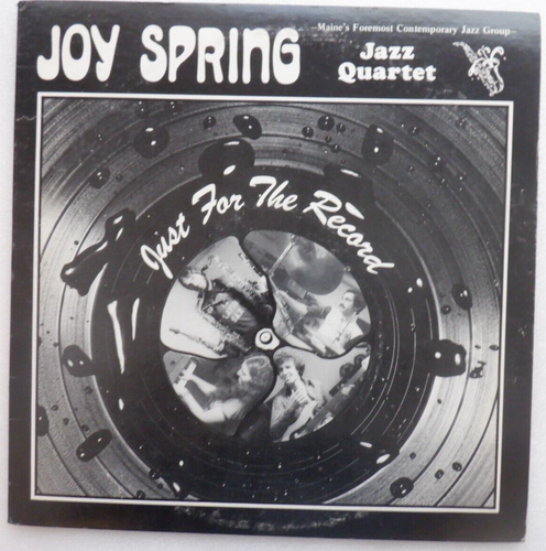 JUST FOR THE RECORD: JOY SPRING JAZZ QUARTET; VERY GOOD+ 12" VINYL LP ...