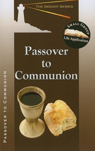 Passover to Communion by Bruce G. Frederickson (2008, Mass Market) for ...