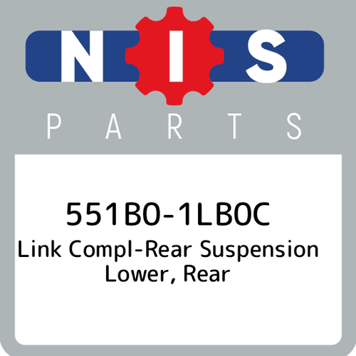 551B0-1LB0C Nissan Link compl-rear suspension lower, rear 551B01LB0C ...