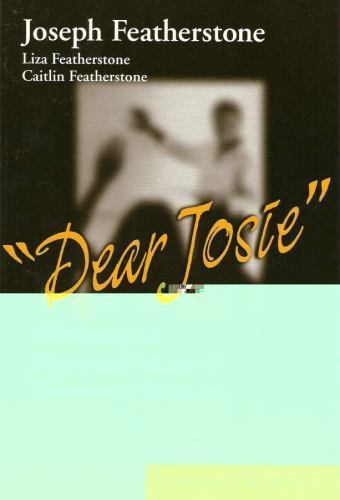 "Dear Josie" : Witnessing the Hopes and Failures of Democratic ...