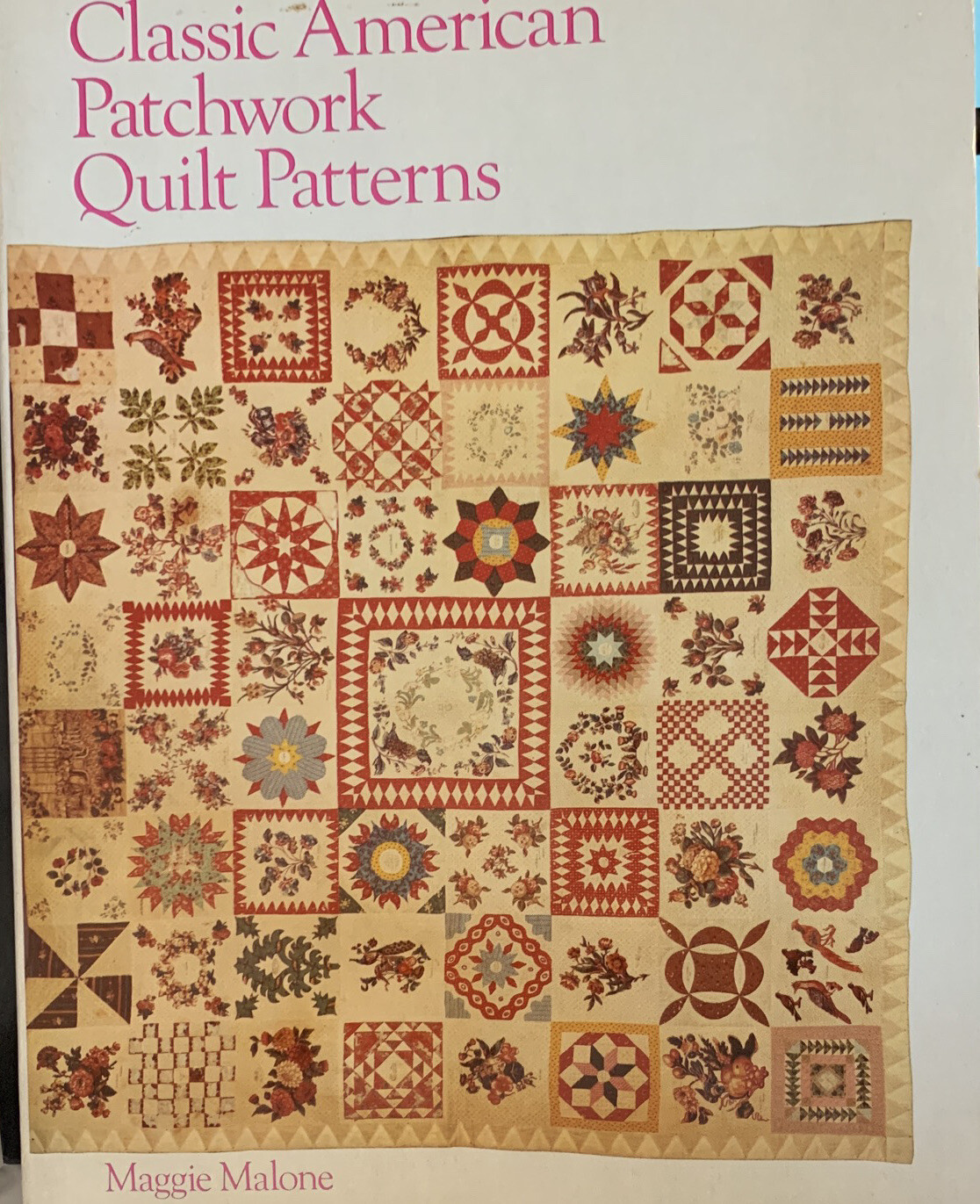 Classic American Patchwork Quilt Patterns By Maggie Malone | eBay