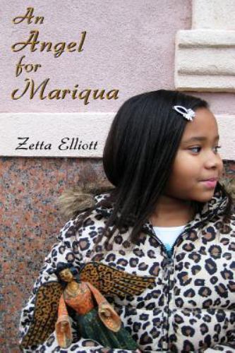 Angel for Mariqua by Millicent Freeman and Zetta Elliott (2016, Trade ...