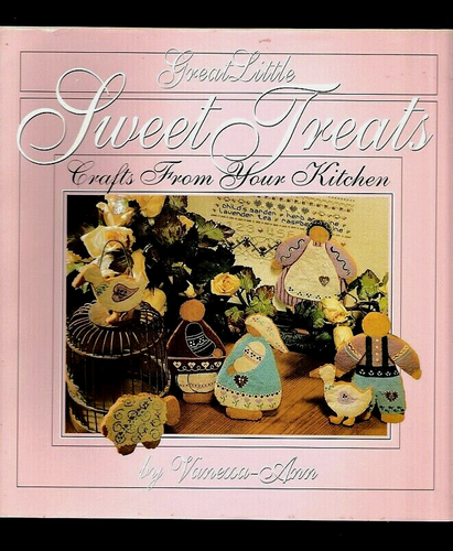 GREAT LITTLE SWEET TREATS FROM YOUR KITCHEN COOKBOOK-CRAFTS RECIPES ...