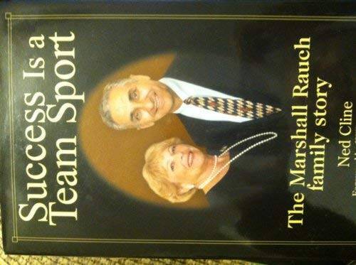 Success Is a Team Sport: The Marshall Rausch Family Story - VERY GOOD ...