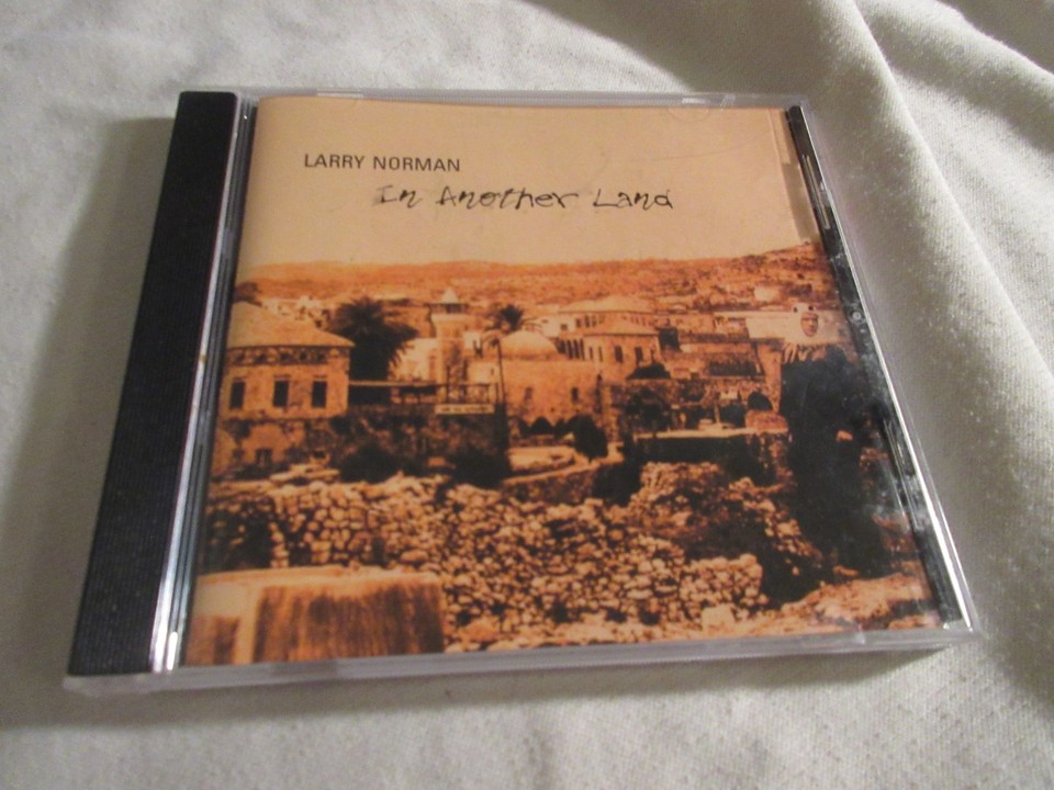 LARRY NORMAN In Another Land (1976) CD w/Bonus Tracks Christian Solid ...