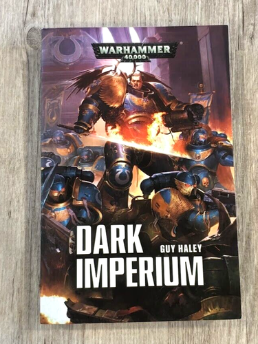 DARK IMPERIUM SOFT BACK BOOK 1ST PRINTING BLACK LIBRARY GUY HALEY FIRST ...