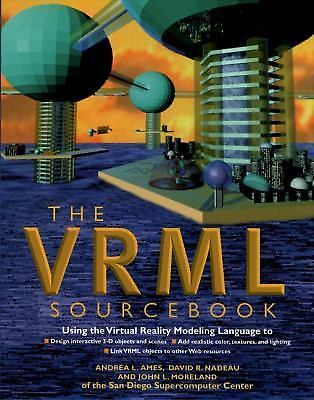 VRML 2. 0 Sourcebook by David R. Nadeau, Andrea L. Ames and John L ...