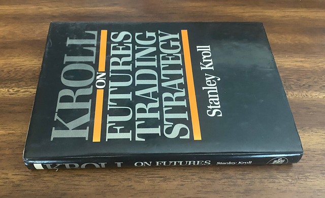 Kroll on Futures Trading Strategy by Stanley Kroll (1987, Hardcover ...