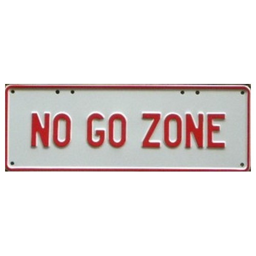 Novelty Number Plate - No Go Zone Red On White AUS Licence Plate Sign ...