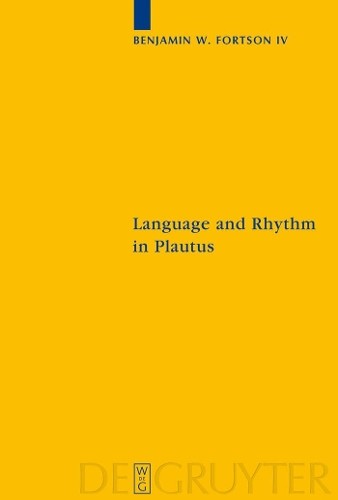 Benjamin Fortson Language and Rhythm in Plautus (Copertina rigida ...