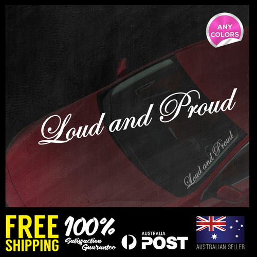 Loud and Proud Windscreen Decals 500x70mm JDM Stickers Vinyl Lower Car ...