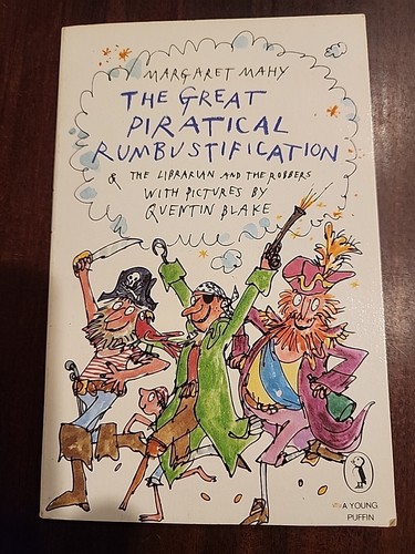 The Great Piratical Rumbustification. Mahy Margaret. QUENTIN BLAKE | eBay
