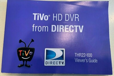 TIVO HD DVR FROM DIRECTV THR22-100 VIEWER'S GUIDE/MANUAL | eBay