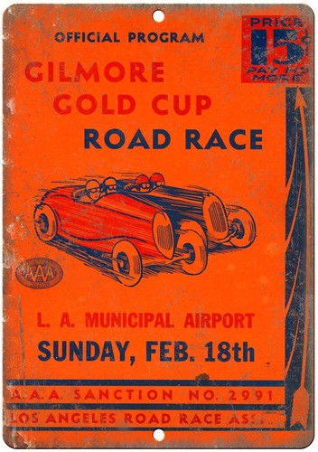 Gilmore Gold Cup Road Race Reproduction Metal Sign A677 | eBay