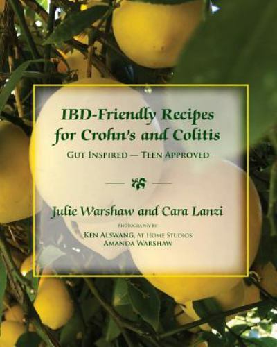 Ibd-Friendly Recipes for Crohn's and Colitis: Gut Inspired - Teen ...