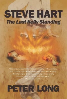 Steve Hart: The Last Kelly Standing by Peter Long [Paperback] | eBay