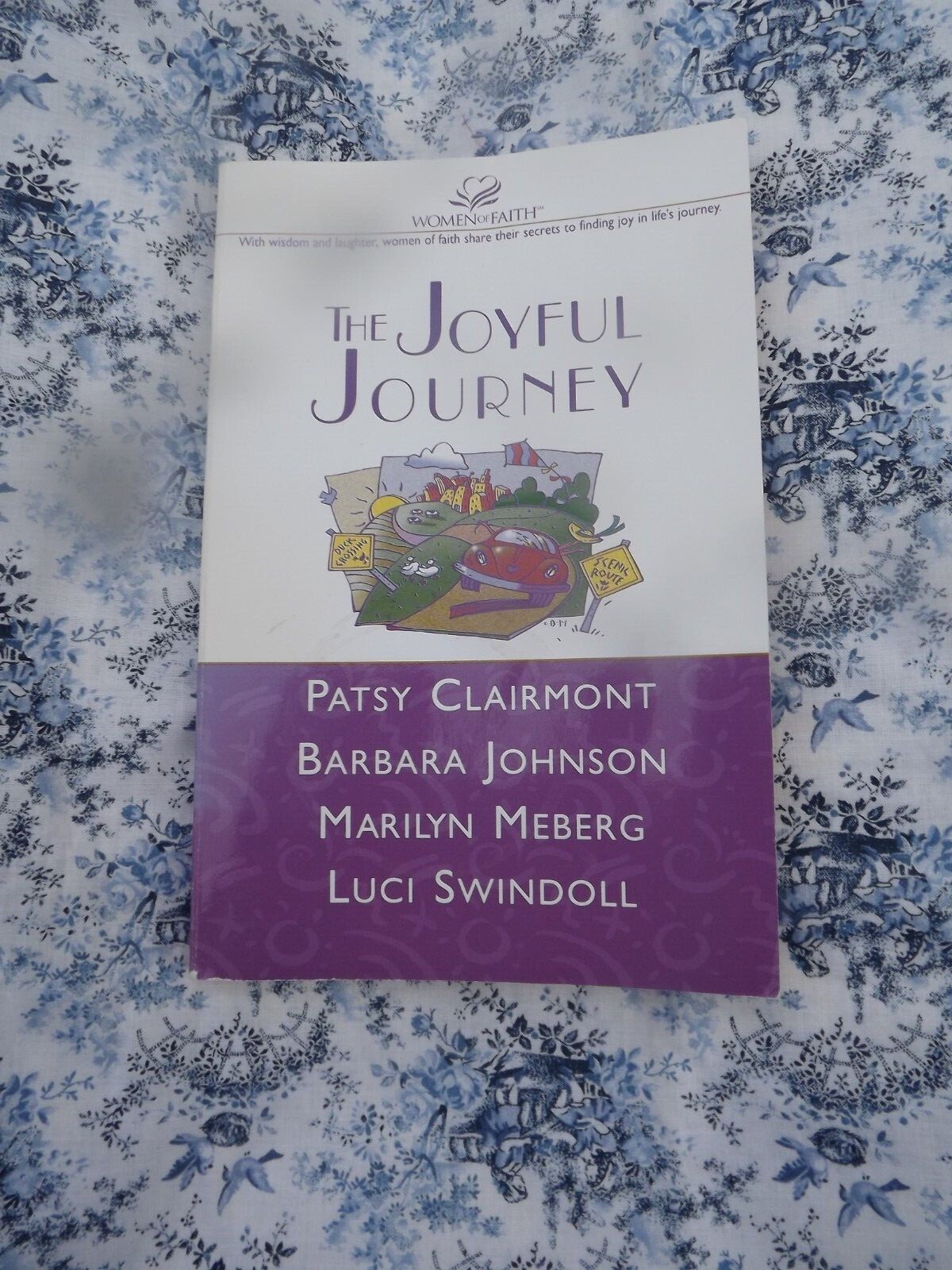 Women of Faith Ser.: The Joyful Journey by Marilyn Meberg, Patsy Clairmont, Luci 9780310213444| eBay