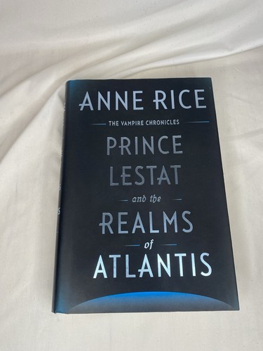 Prince Lestat and the Realms of Atlantis : The Vampire Chronicles by ...
